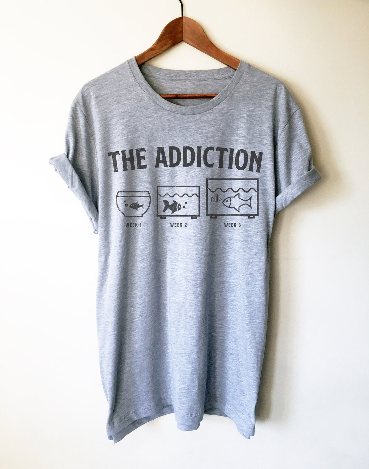 The Addiction Unisex Shirt - Aquarium Shirt, Aquarium Gift, Fish Shirt ...